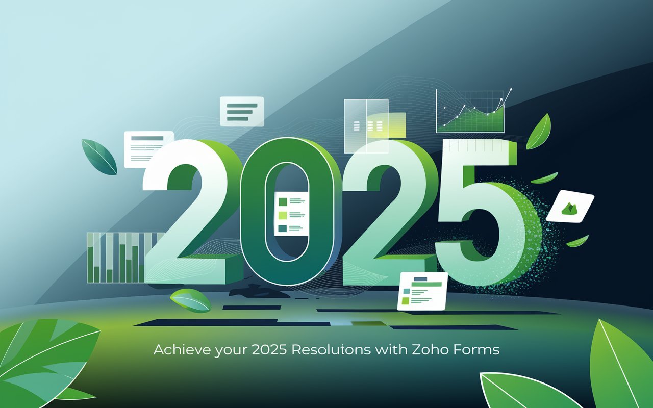 Make 2025 Your Most Productive Year Yet with Zoho Forms | OCTFIS TECHNO LLP